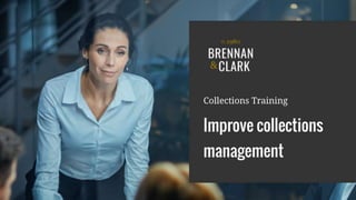 Collections Training | PPT