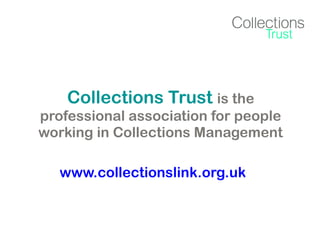 Welcome to the Collections Trust | PPT