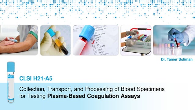 Collection, transport, and processing of blood specimens for testing ...
