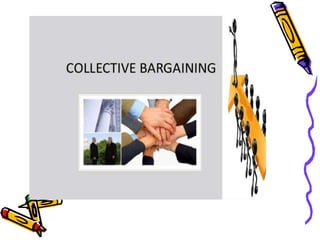 Collective bargaining | PPT