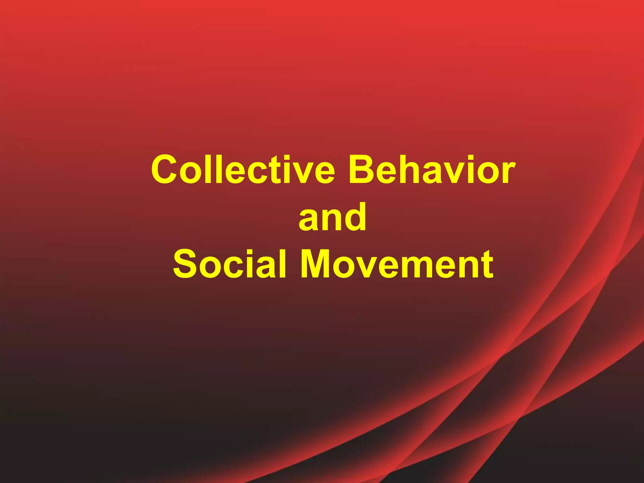 Collective Behavior and Social Movement | PPTX
