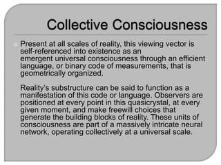 Collective Consciousness as a Grounding of Reality | PPTX