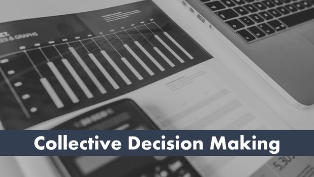 Collective decision making | PPT