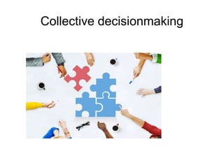 Collective Decisionmaking | PPT