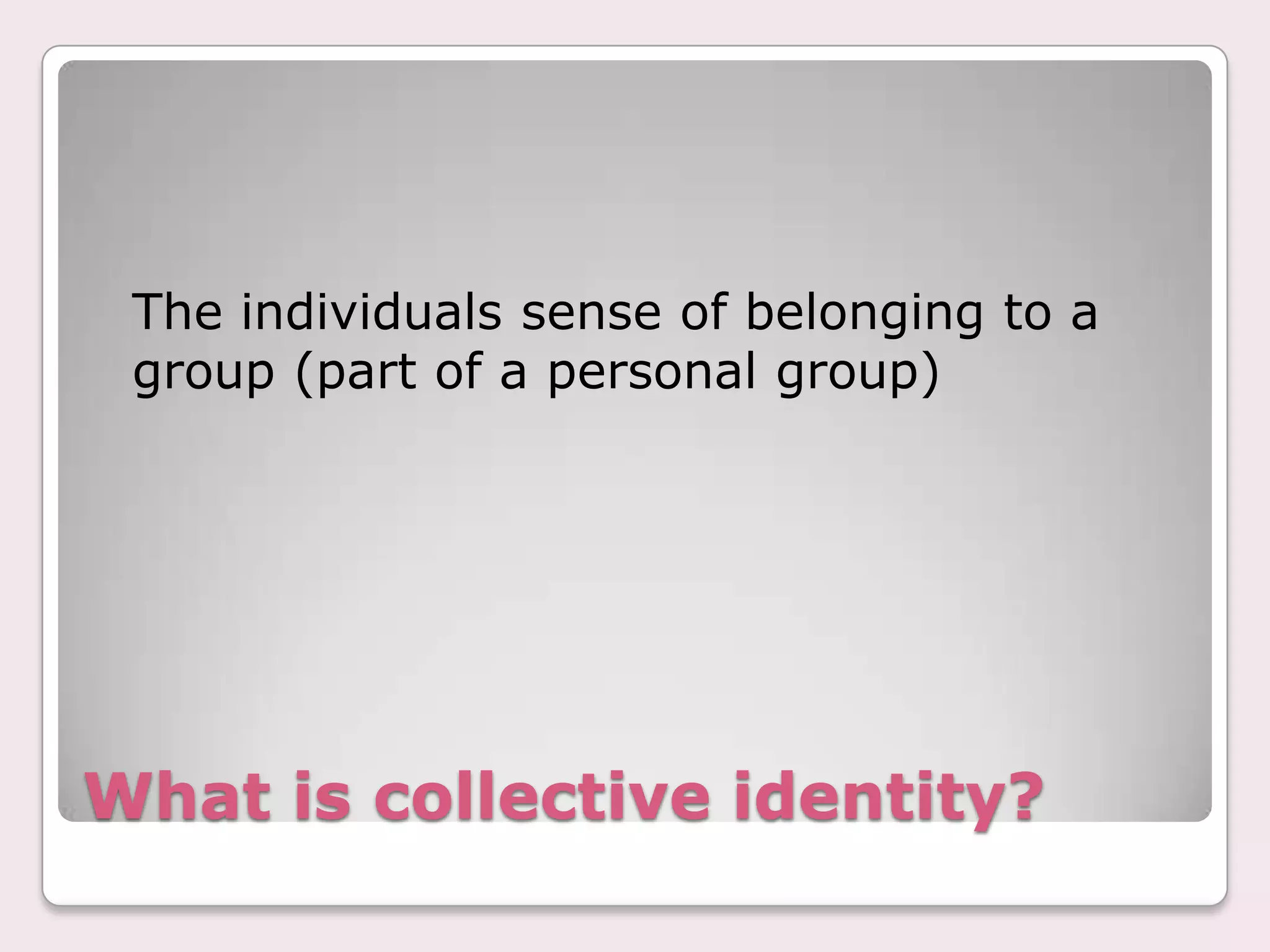 Collective identity 2011 | PPTX