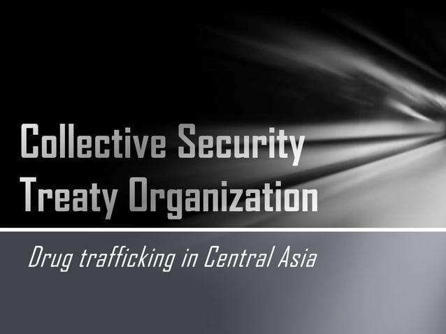 Collective security treaty organization | PPTX | Politics