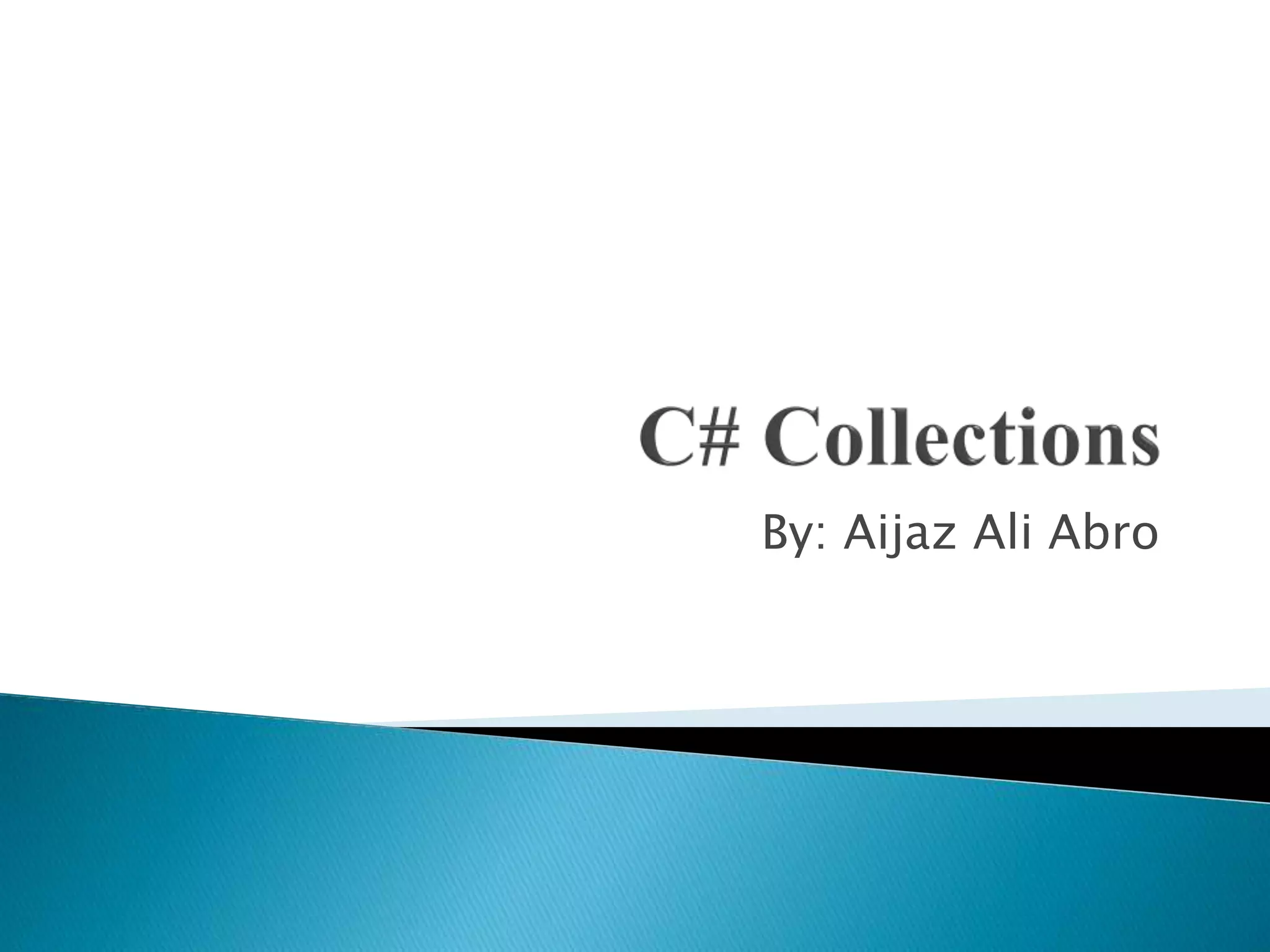 Collections and its types in C# (with examples) | PPTX
