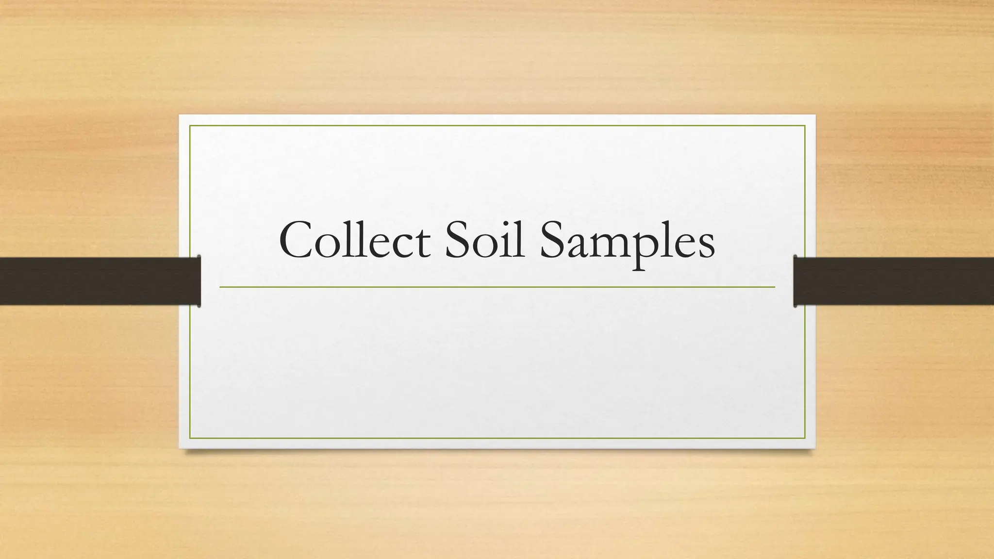 Collect Soil Samples .pptx