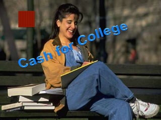 Cash for College | PPTX
