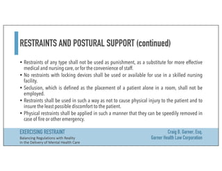 Exercising Restraint: Balancing Regulations With Reality in the Delivery of Mental Health Care | PPT