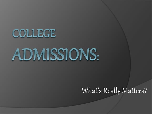 College admissions | PPT