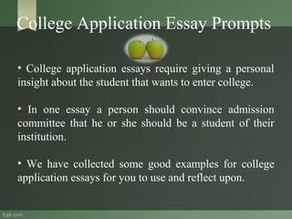 College application essay prompts | PPT