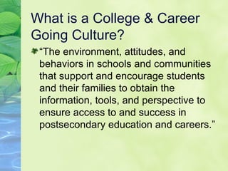 Strengthening the College and Career Culture | PPT