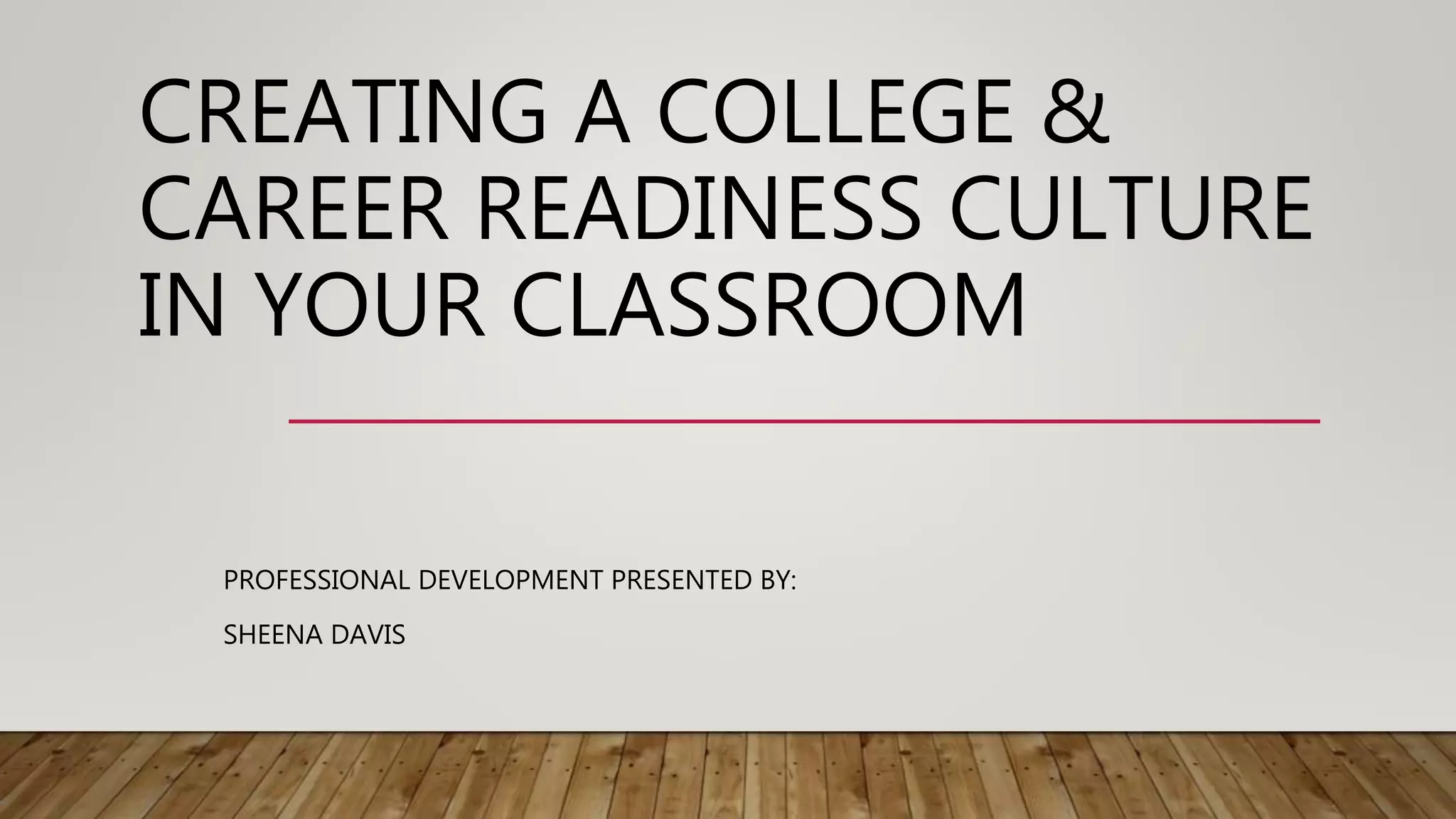 College and Career Readiness Culture | PPT