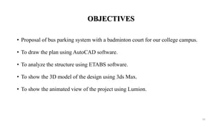 3ds Max, AutoCAD, badminton court, bus parking, ETABS, Lumion, multi ...