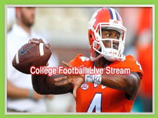 College football live stream | PPT