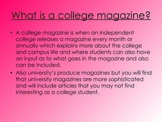 College Magazine Research | PPT