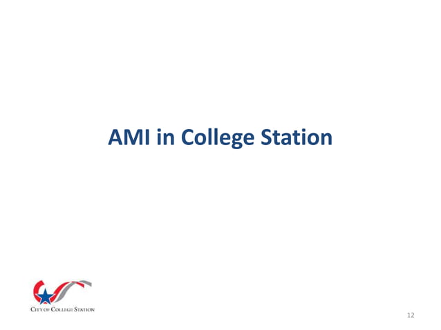 College Station Automated Metering Infrastructure | PPTX