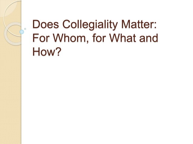 collegial models.pptx | Business | Business and Finance