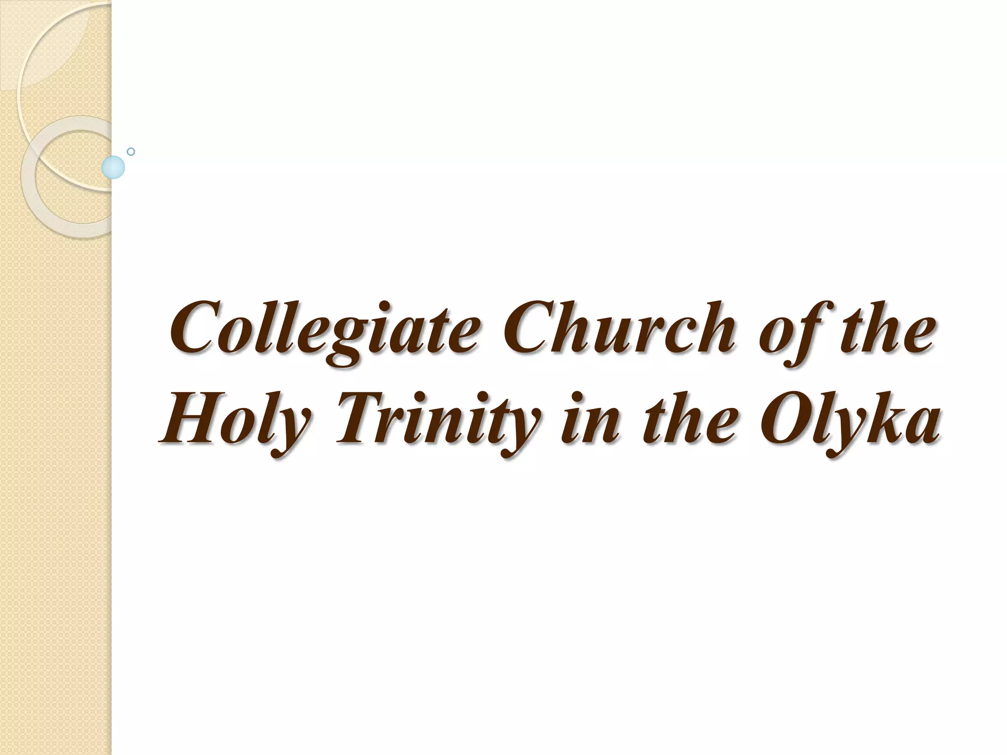 Collegiate church of the holy trinity in the olyka | PPT