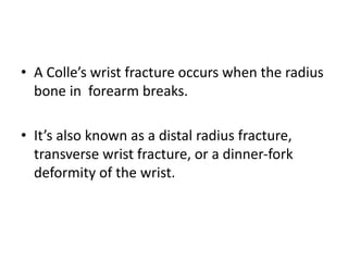 Colles ’ f racture surgery theory ppt bhms | PPTX