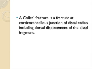 Colles fracture most common of all fractures | PPTX