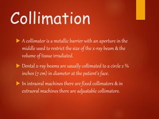 Collimation & filtration | PPTX