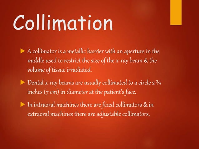 Collimation & filtration | PPTX | Physics | Science
