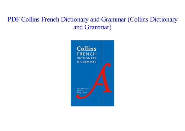 E Book Collins French Dictionary And Grammar Collins Dictionary An