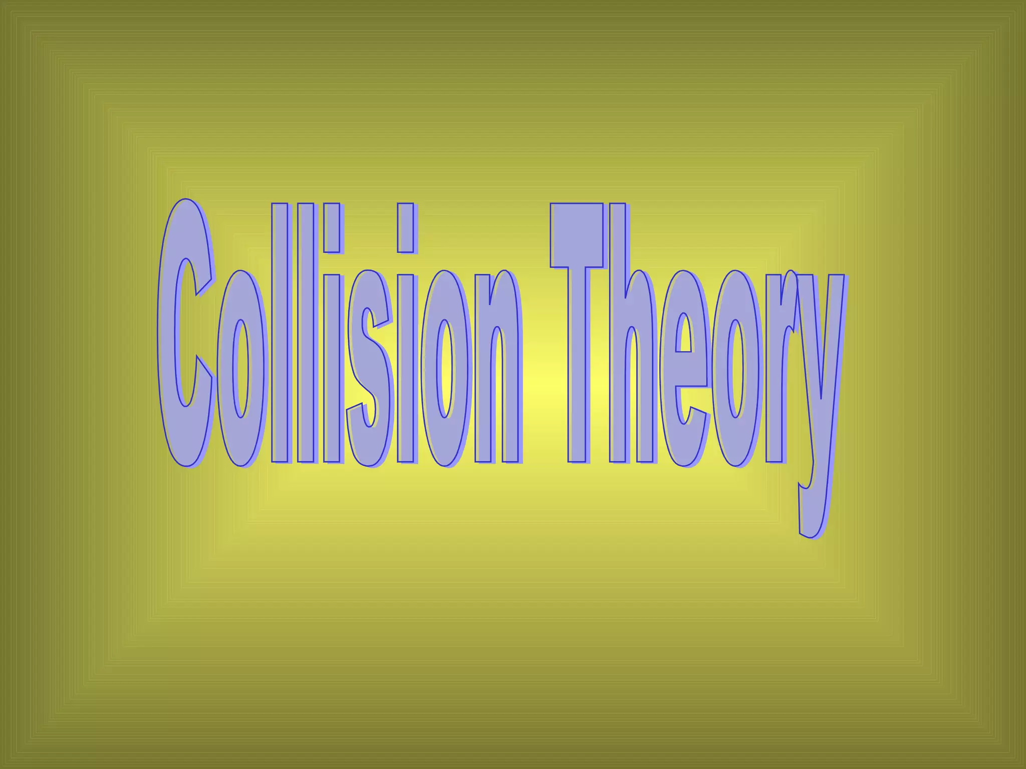 Collision Theory Ppt