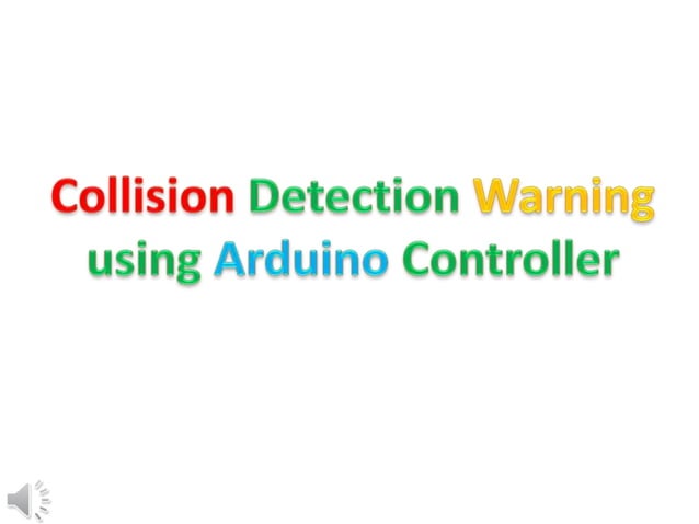 Collision Detection Warning using Arduino Controller | PPTX | Computer Peripherals | Computing