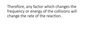 COLLISION THEORY in physical science grade 12.pptx