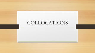 Collocations | PPTX