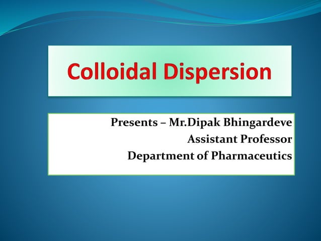 Colloidal dispersion | PPTX