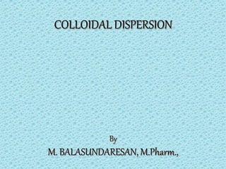 COLLOIDAL DISPERSION.pptx