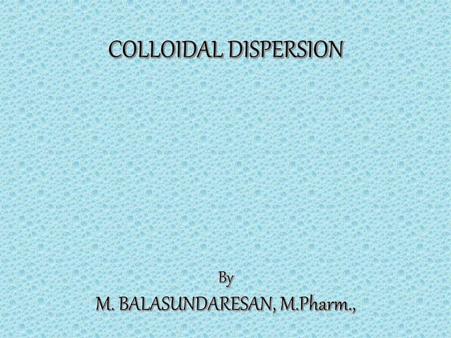 COLLOIDAL DISPERSION.pptx