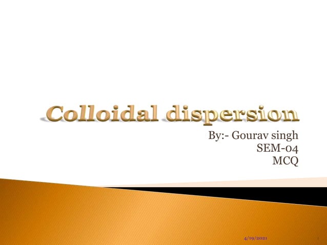 Colloidal dispersion mcq | PPTX | Chemistry | Science