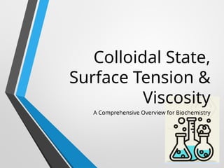 Colloidal State, Surface Tension & Viscosity.pptx