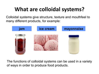 Colloidal systems | PPTX