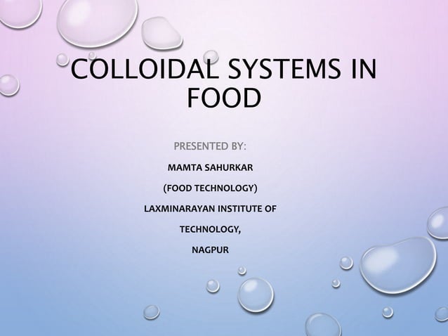 Colloidal systems in food | PPTX