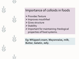 Colloidal systems in food | PPTX