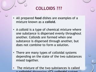 Colloidal systems in food | PPTX
