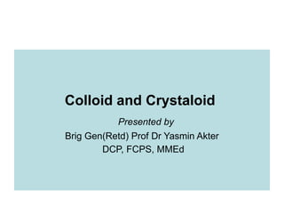 About Colloid and cystalloid solution .pptx