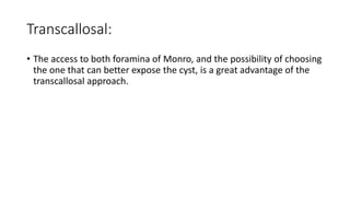 Colloid cyst pre operative session | PPTX