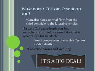 Colloid cysts | PPTX