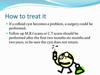 Colloid cysts | PPT