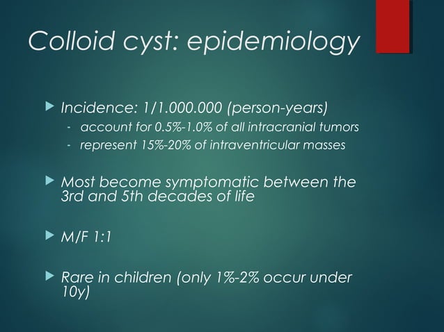 Symptomatical colloid cyst_Torfs | PPT