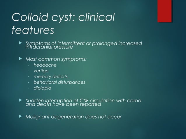 Symptomatical colloid cyst_Torfs | PPT