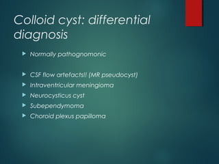 Symptomatical colloid cyst_Torfs | PPT