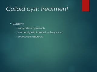 Colloid Cyst Prognosis
